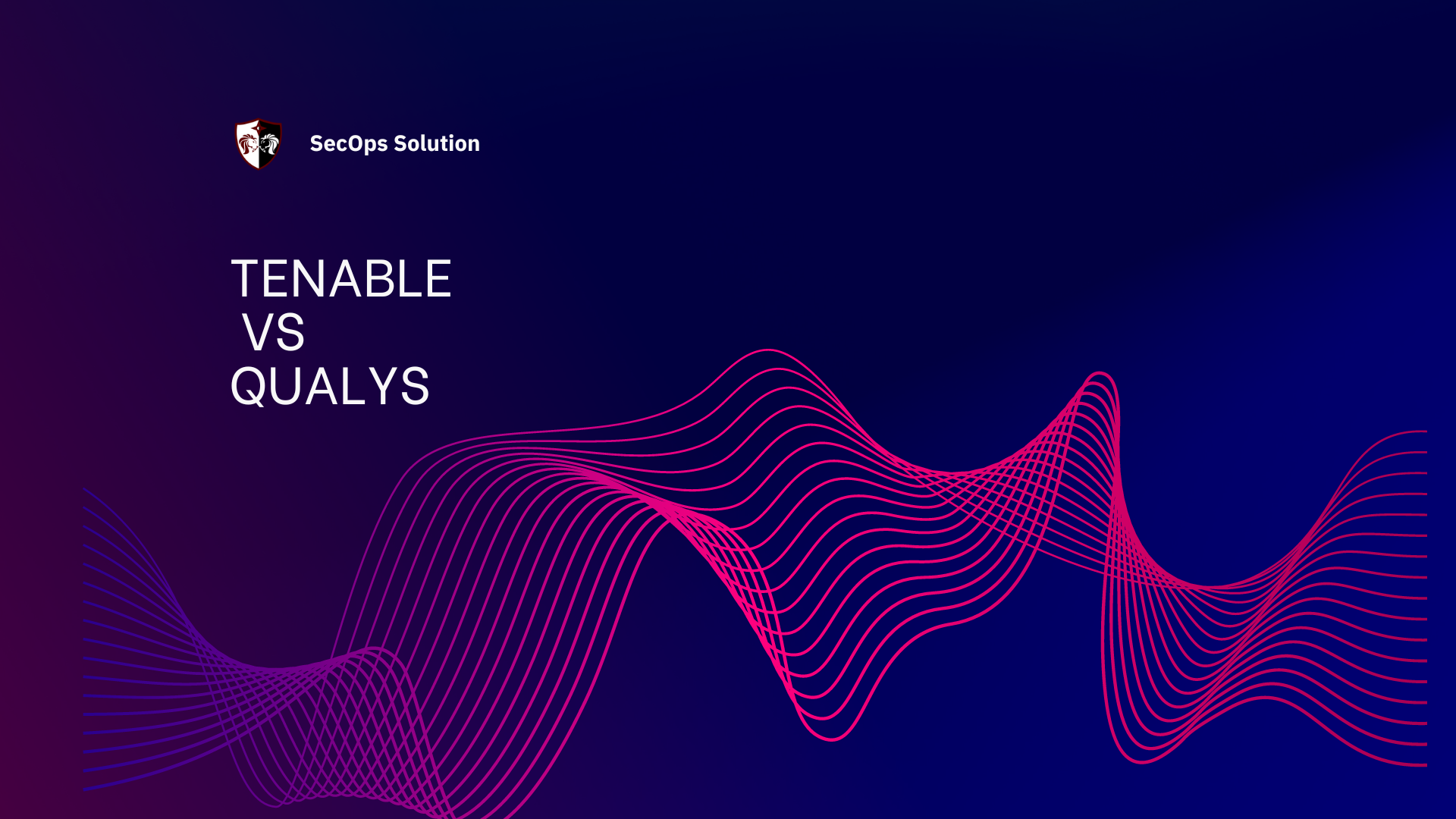 Tenable vs Qualys | SecOps® Solution